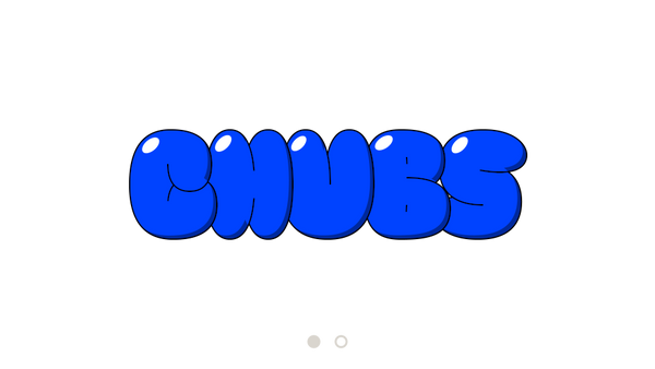 Chubs — Animography